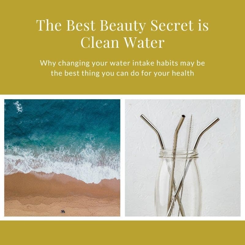 The Best Beauty Secret: Clean Water & Why We Need It - The Shakti School