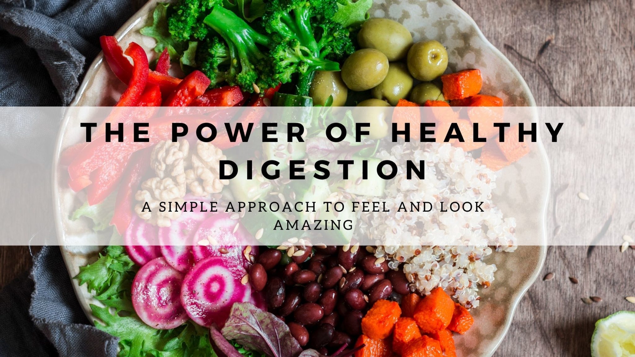 The Power of Healthy Digestion - The Shakti School